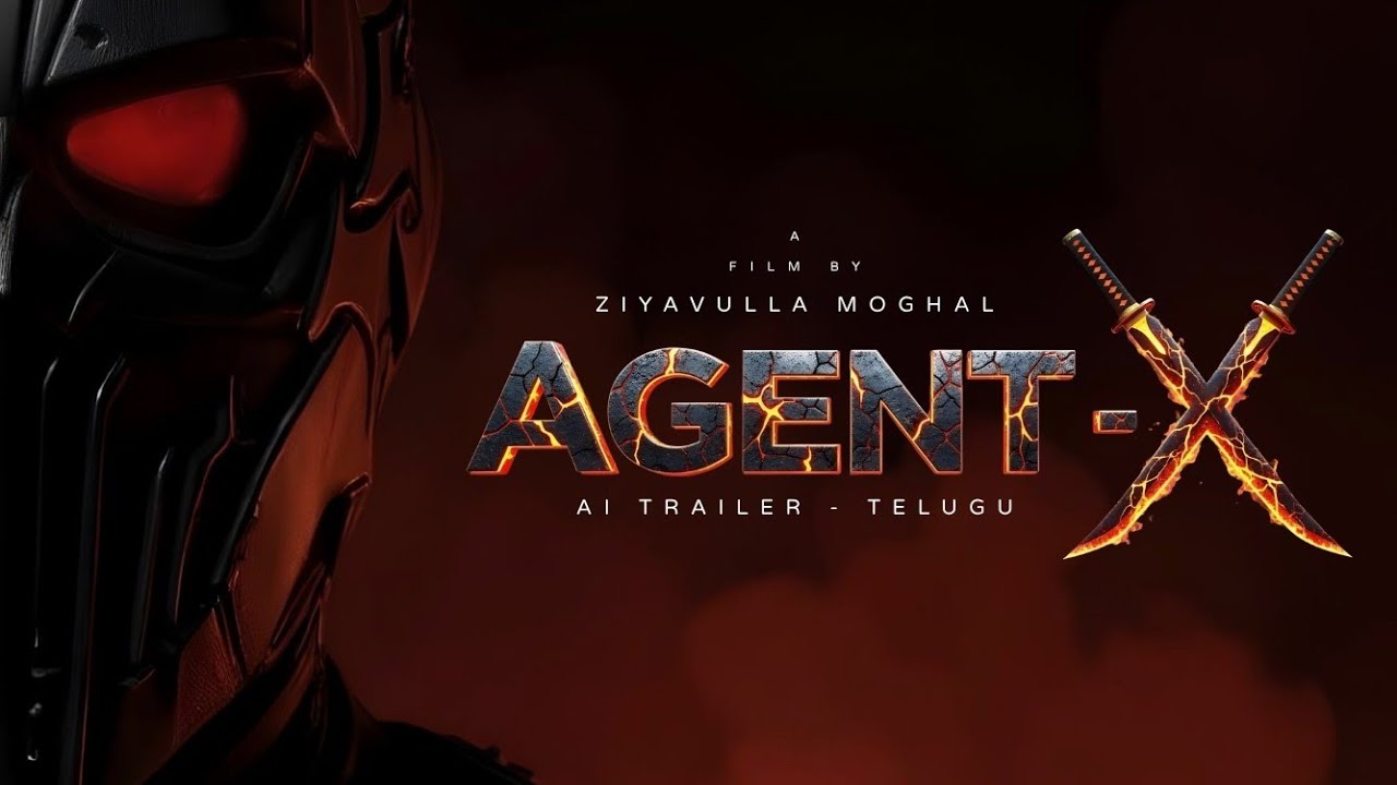 Agent - X | Official AI Trailer (4K) - Telugu | A Film by Ziyavulla ...