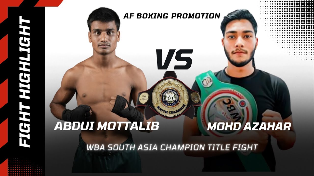 Abdul Mottalib Vs Mohd Azahar Main Event | Full Fight Highlights | WBA ...