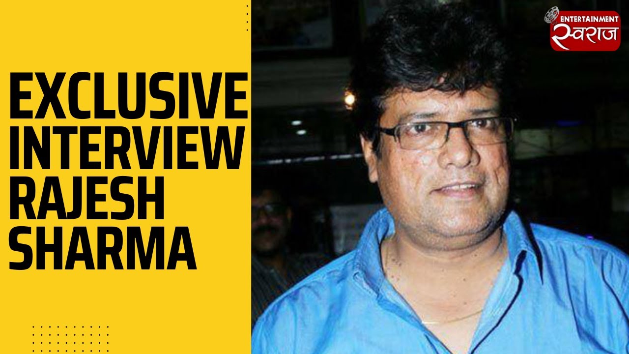 EXCLUSIVE INTERVIEW WITH BOLLYWOOD ACTOR RAJESH SHARMA... - YouTube