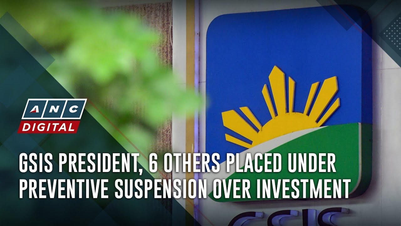 GSIS president, 6 others placed under preventive suspension over ...