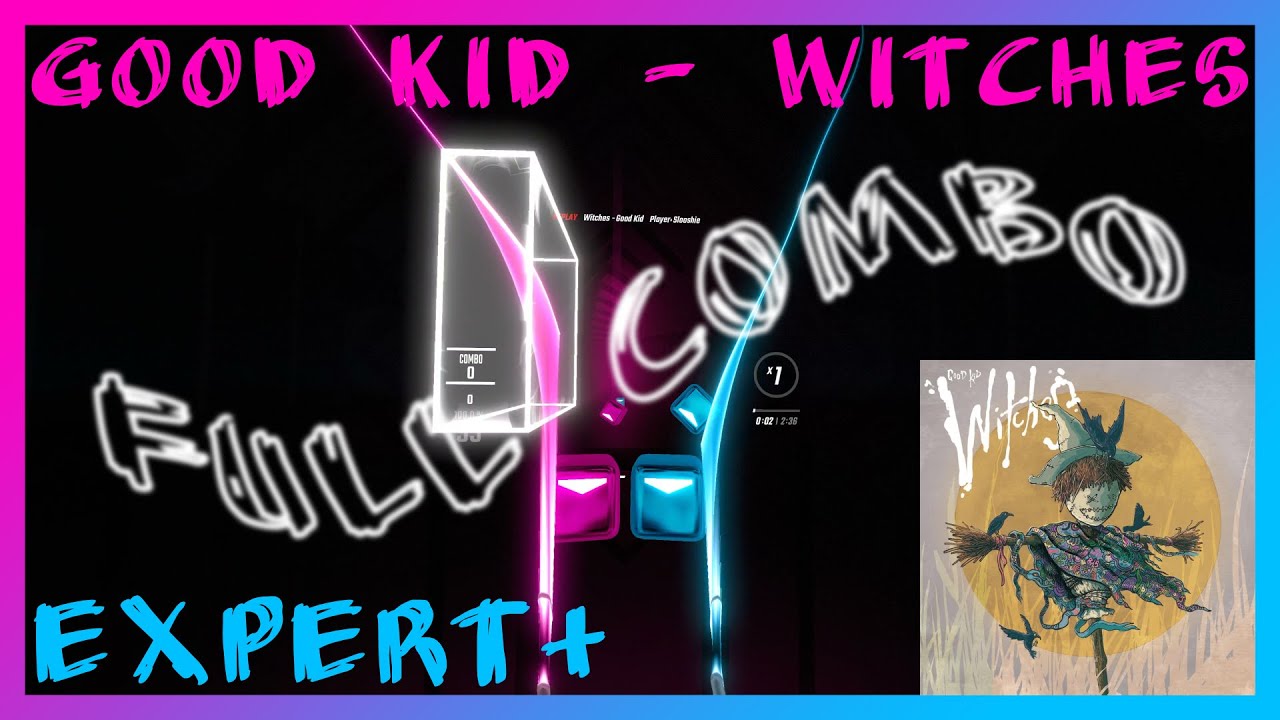 Beat Saber (Quest 3) | Good Kid - Witches [Expert+] | 94.2% Accuracy ...