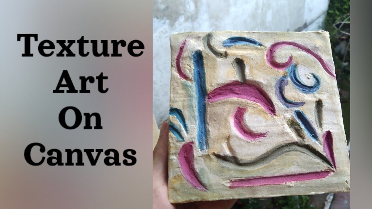How To Mix Plaster Of Paris | Texture Art On Canvas | Texture Art ...