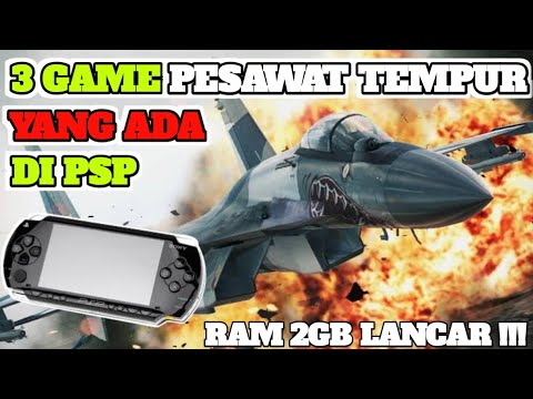 3 Game Pesawat Tempur di PSP - Ringan RAM 2 GB Lancar !!! - YouTube