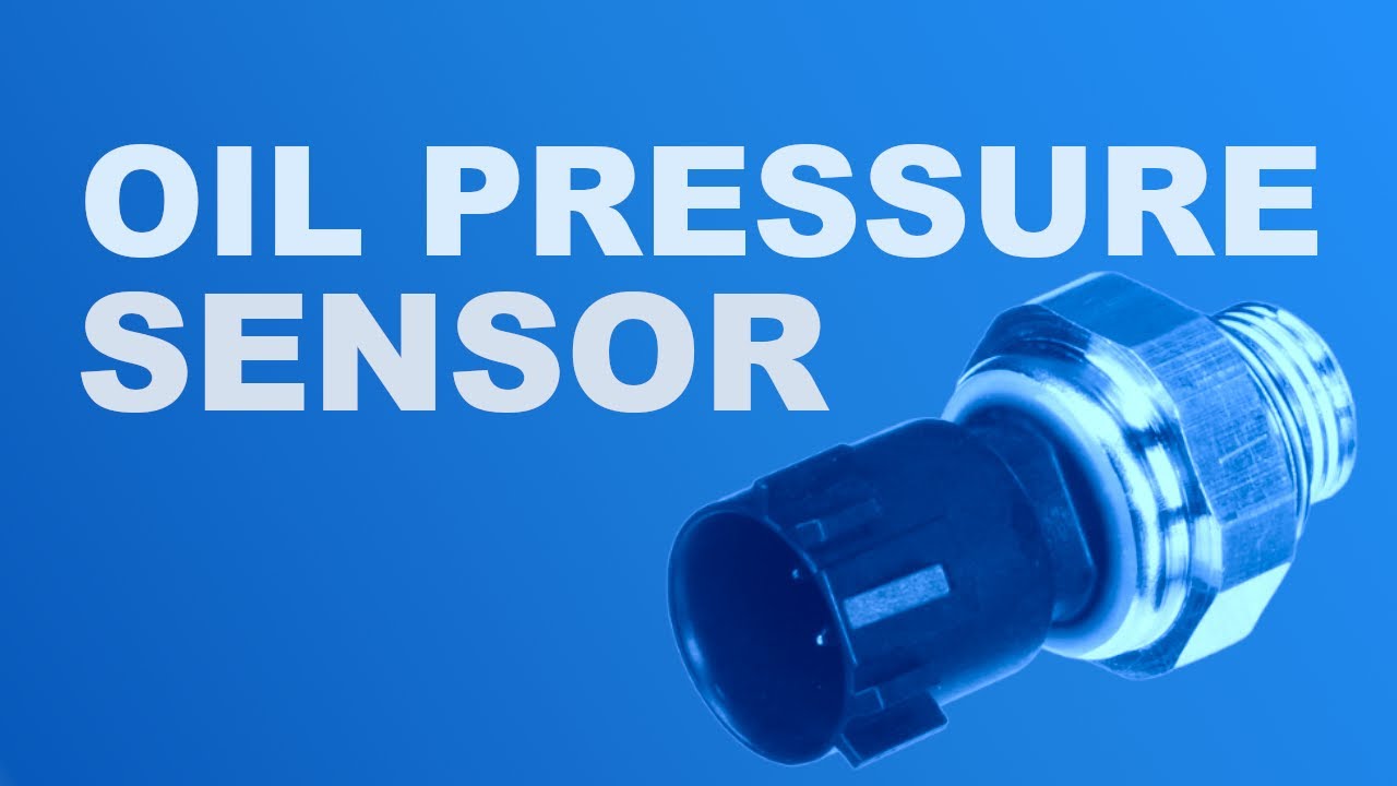 Oil Pressure Sensor Explained - YouTube