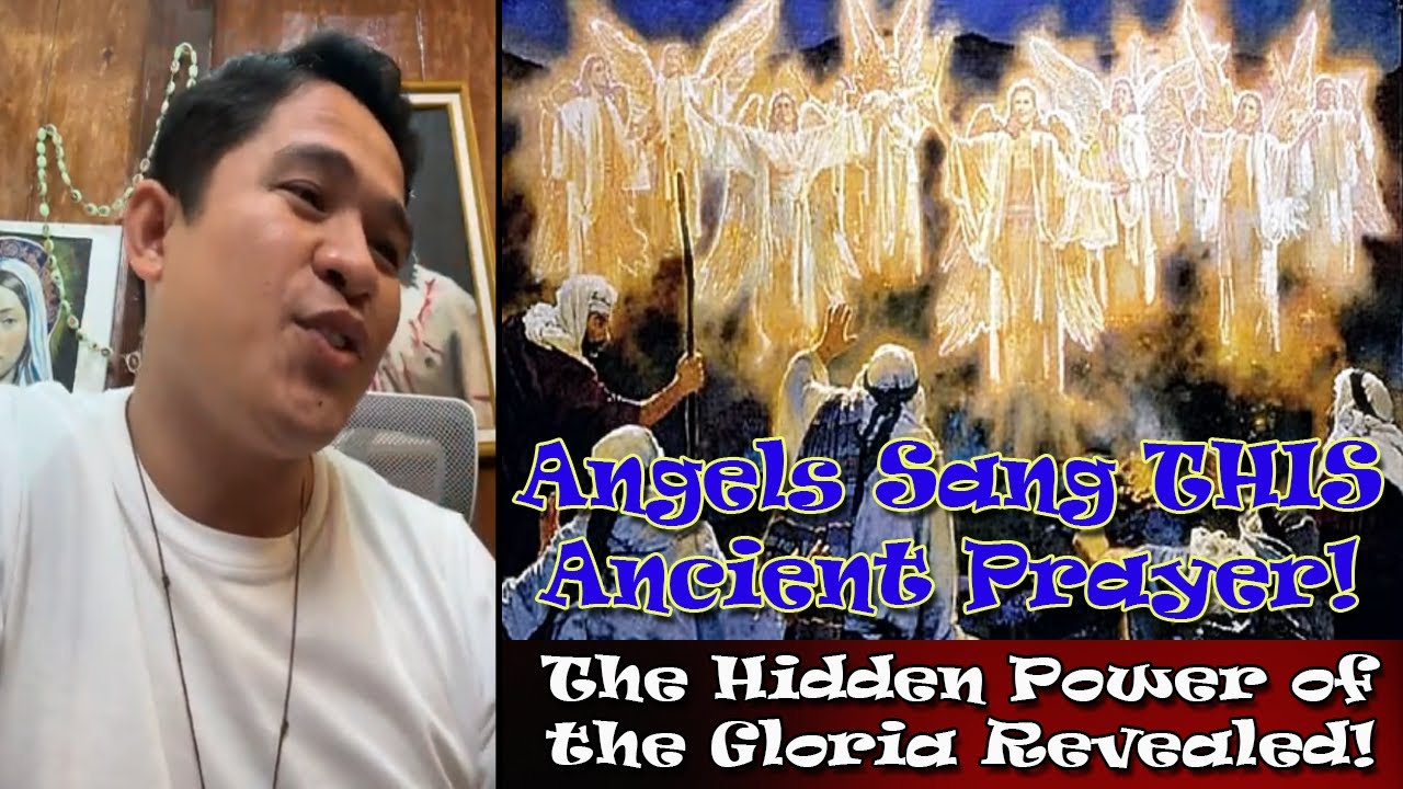 Angels Sang THIS Ancient Prayer! The Hidden Power of the Gloria ...