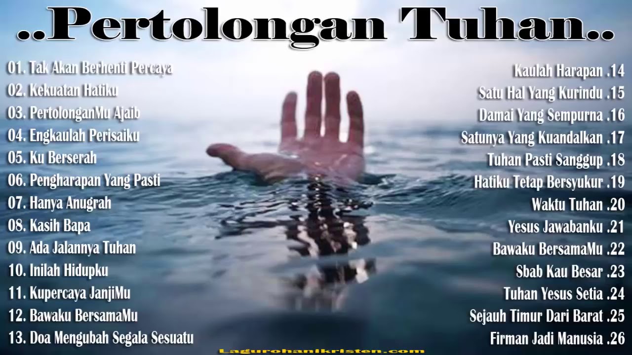 List Lagu Rohani Kristen -- Pertolongan Tuhan - Saat Teduh - YouTube