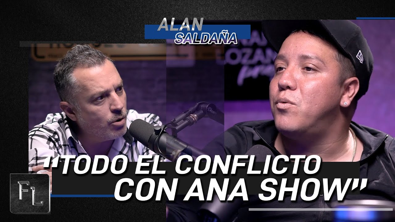 Todo el conflicto con Ana Show - Alan Saldaña - YouTube