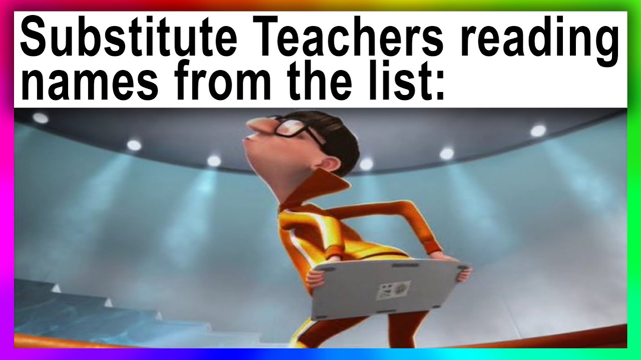 memes my substitute teacher lets me watch - YouTube