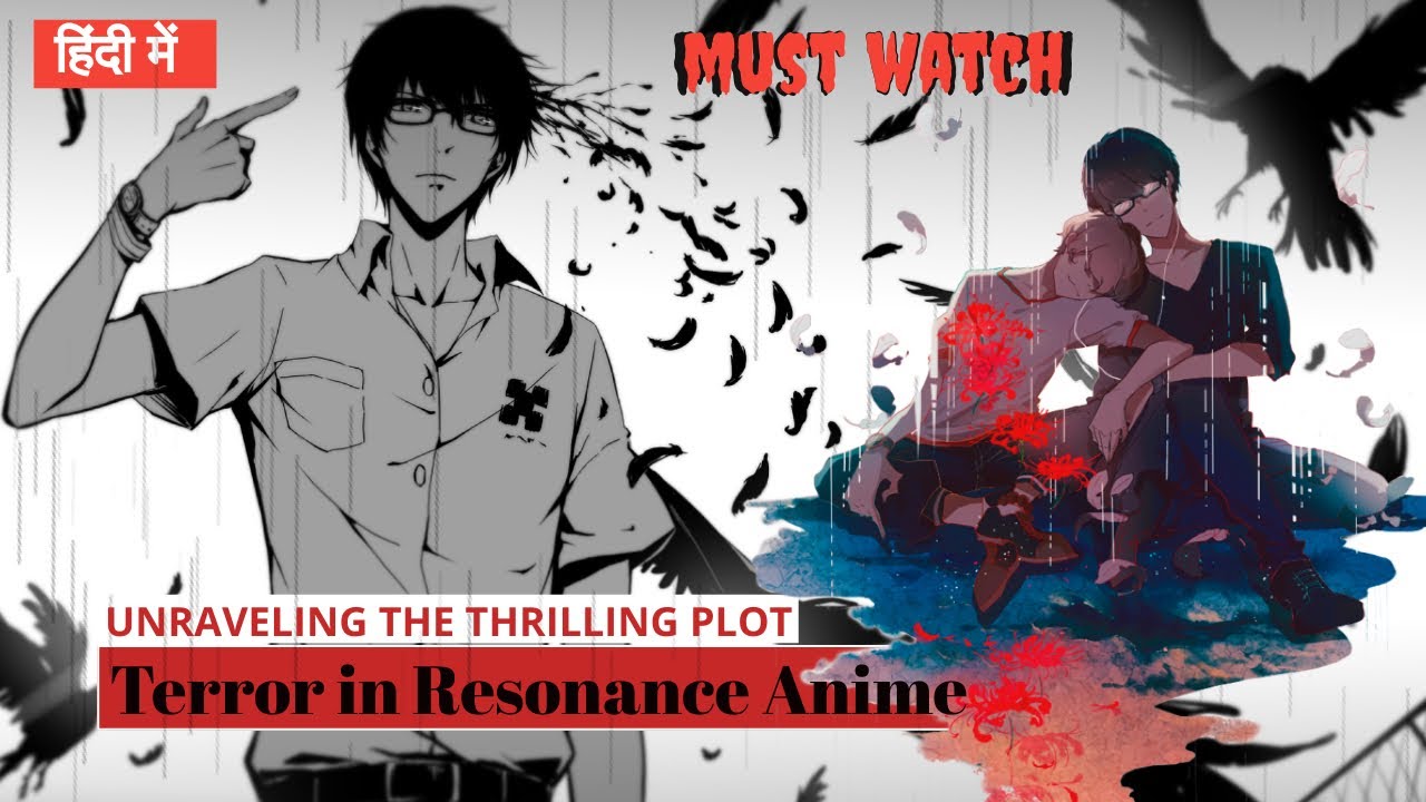 Thrilling Plot of "Terror in Resonance Anime" | A Must-Watch! | in ...