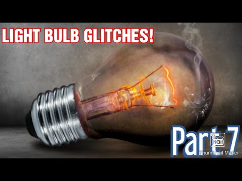 Light bulb glitches Part 7 - YouTube
