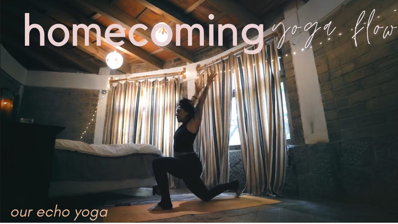 Holistic Homecoming | A Familiar Flow | Our Echo Yoga - YouTube
