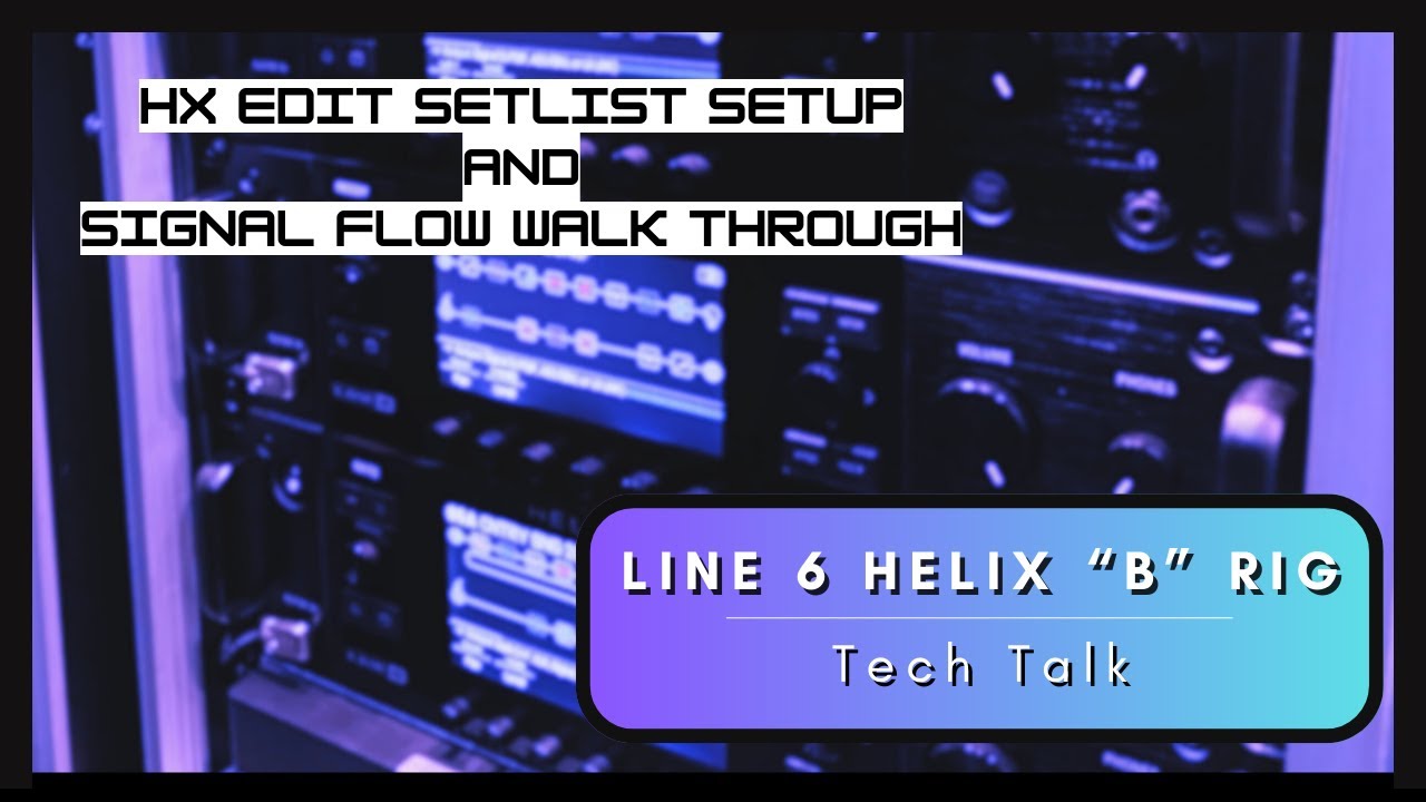 Tech Talk: Line 6 Helix "B" Rig - YouTube