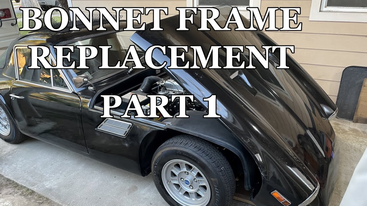 Episode 18 Hood Frame Part 1 TVR 2500M - YouTube