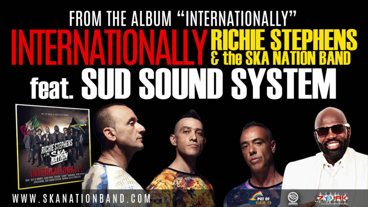 INTERNATIONALLY - RICHIE STEPHENS & THE SKA NATION BAND feat SUD SOUND ...
