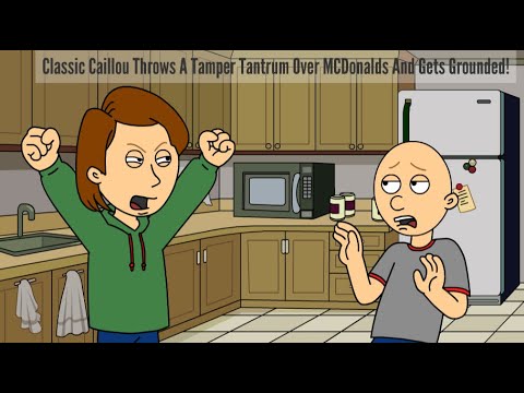Classic Caillou Throws A Tamper Tantrum Over McDonalds And Gets ...