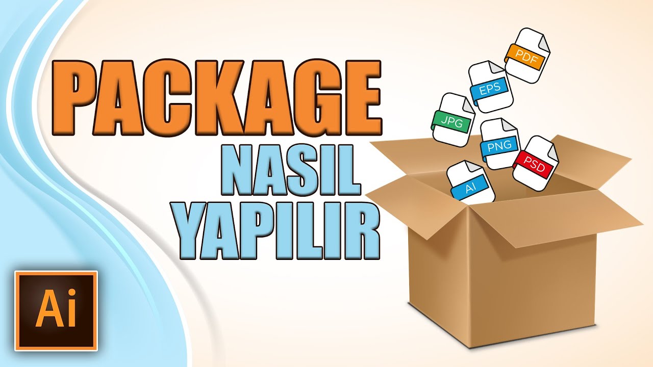 ADOBE ILLUSTRATOR'DE PACKAGE NASIL YAPILIR - Illustrator Dersleri - YouTube