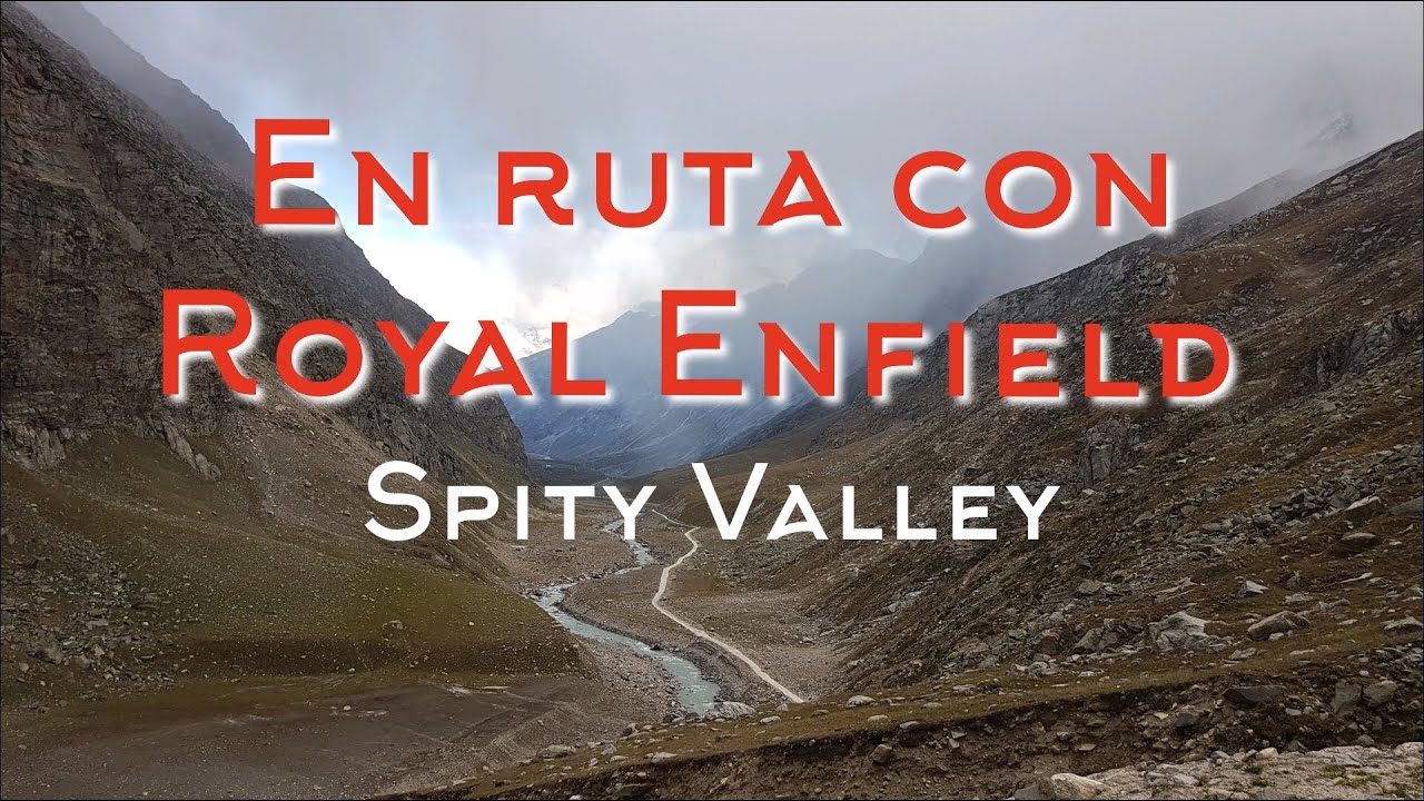 SPITY VALLEY en ROYAL ENFIELD HIMALAYAN - YouTube