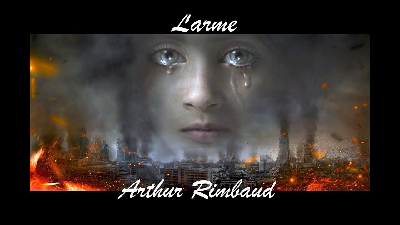 Larme (Arthur Rimbaud) - YouTube