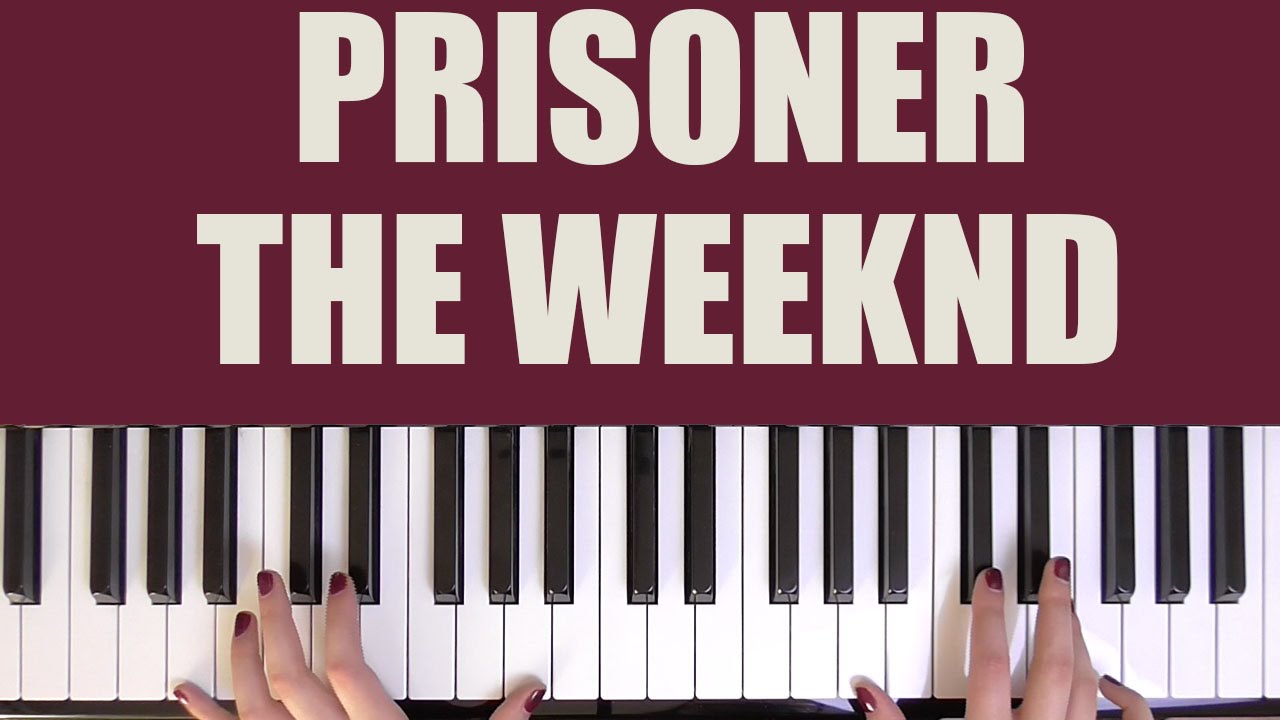 HOW TO PLAY: PRISONER - THE WEEKND - YouTube
