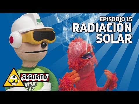 Segurito - Episodio 15 - Radiación solar