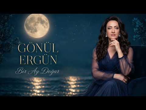 Gönül Ergün - Bir Ay Doğar