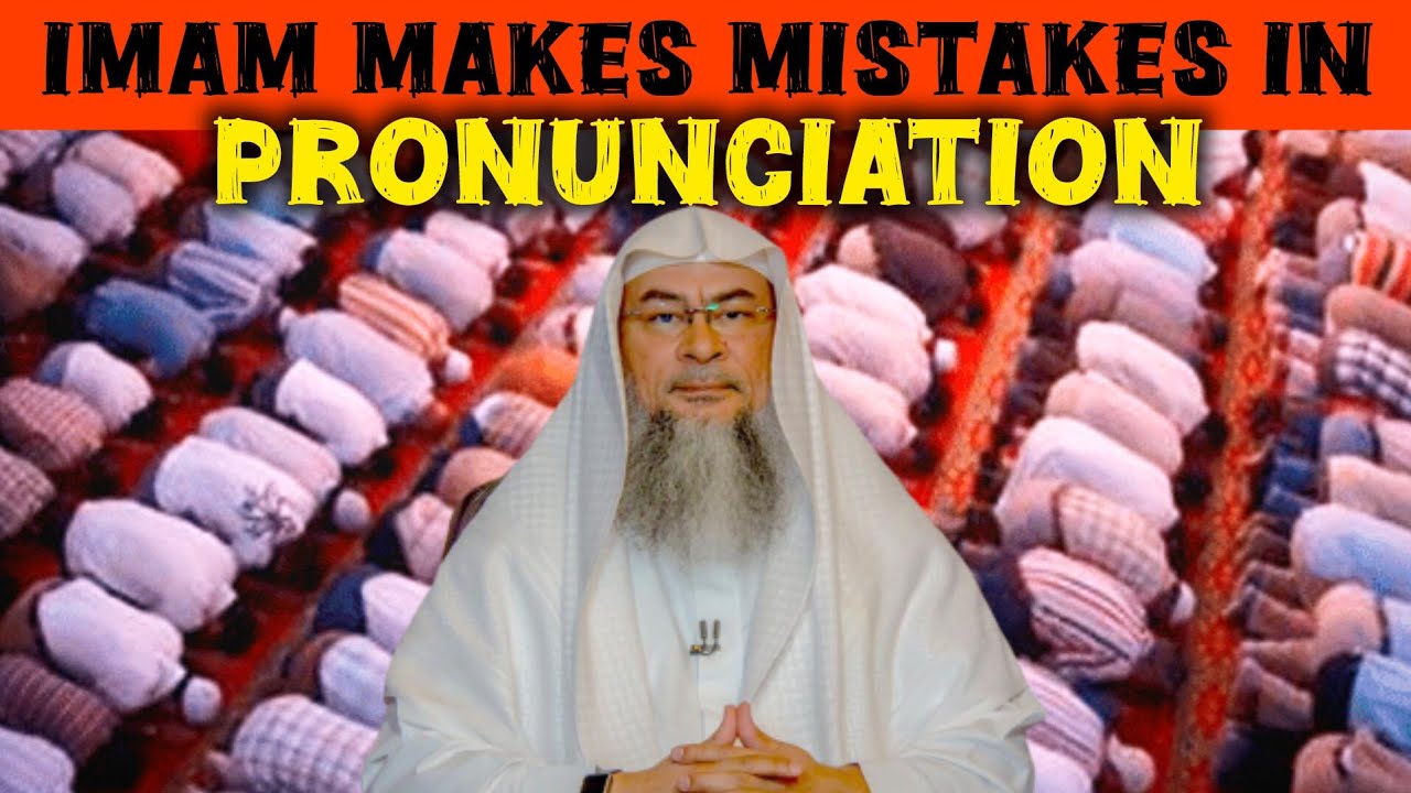 Imam makes mistakes in Makhraj of Quran during salah What do I do ...