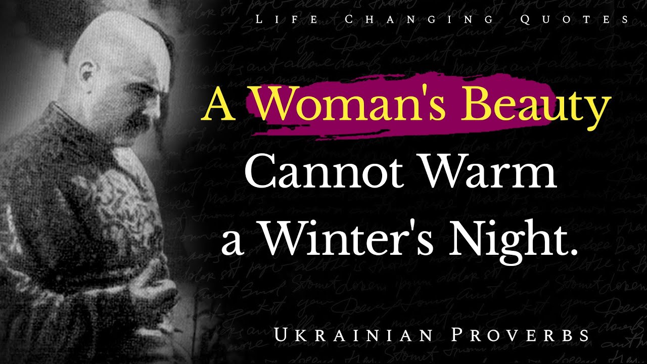 Ukrainian Proverbs and Sayings about Life, Love and Women | Quotes ...