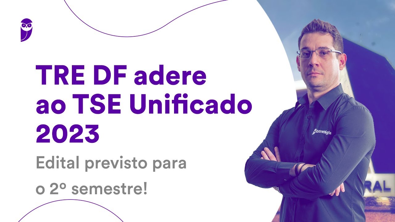 TRE DF adere ao TSE Unificado 2023: Edital previsto para o 2º semestre ...
