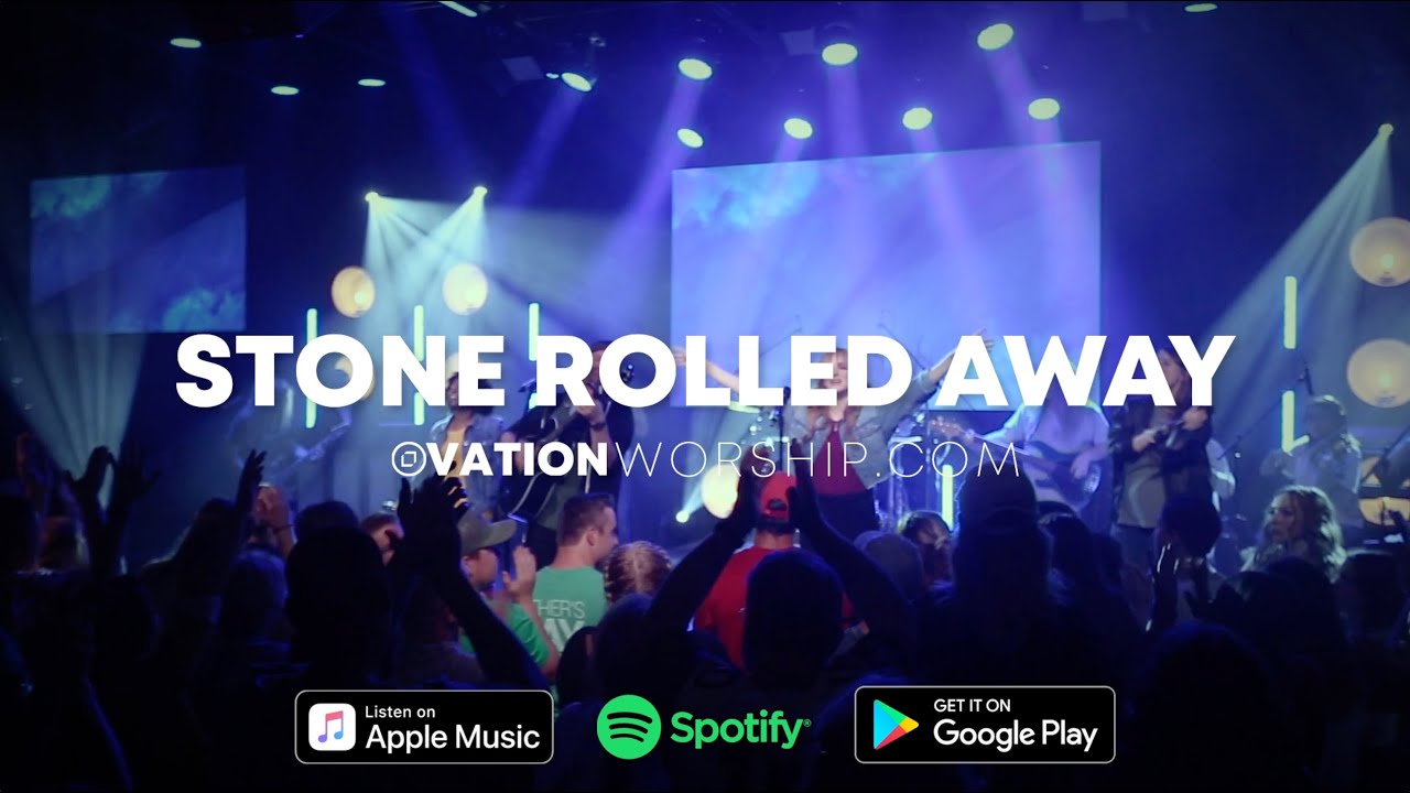 Stone Rolled Away | Official Live Music Video | Ovation Worship - YouTube
