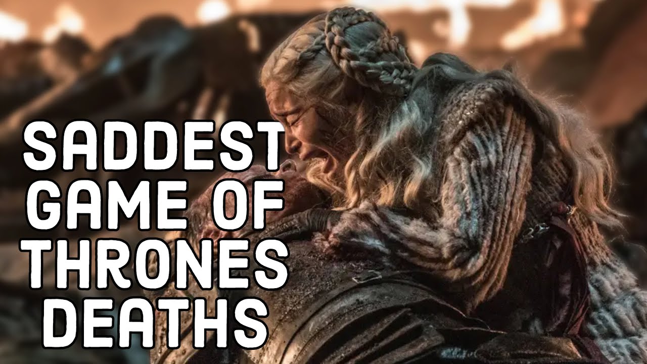 50 Saddest Game of Thrones Deaths - YouTube