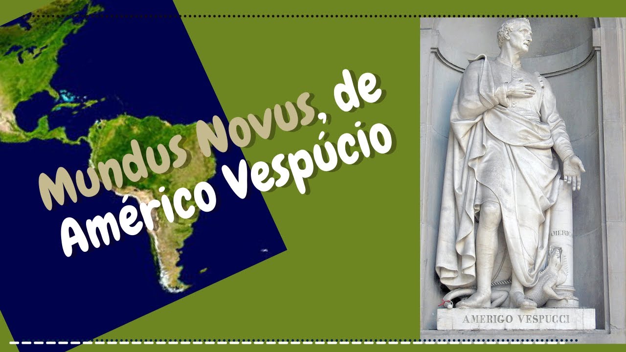 Mundus Novus, de Américo Vespúcio - YouTube