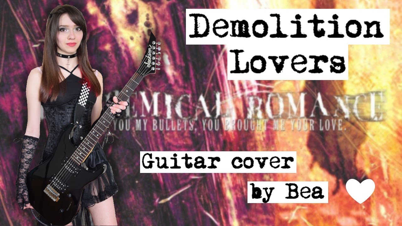 Demolition Lovers - My Chemical Romance - Guitar cover by Bea - YouTube
