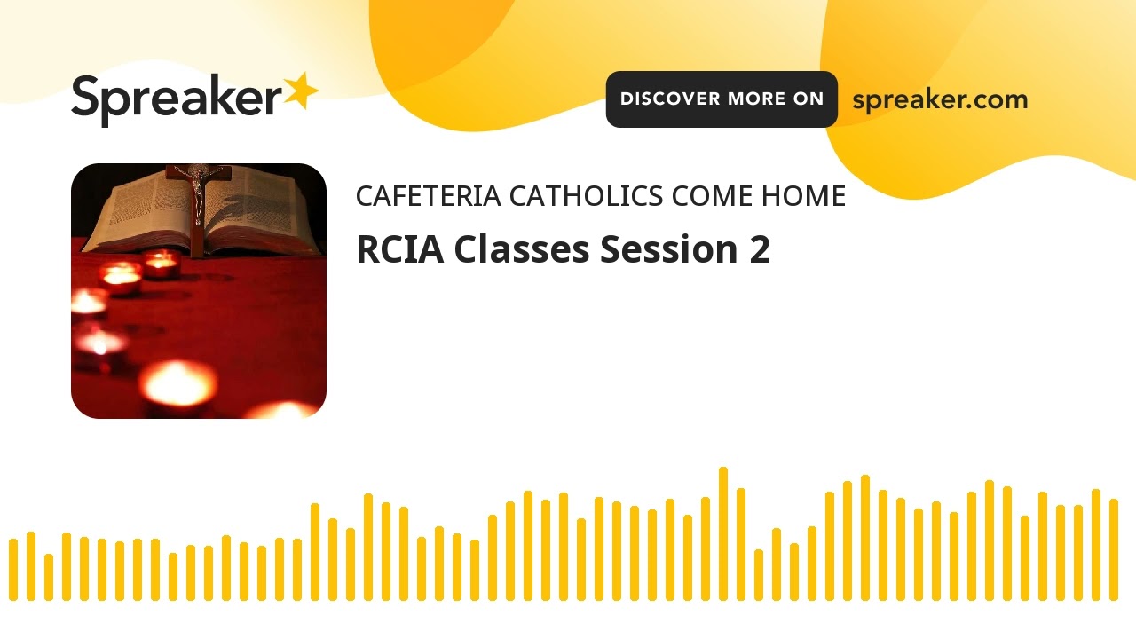 RCIA Classes Session 2 - YouTube