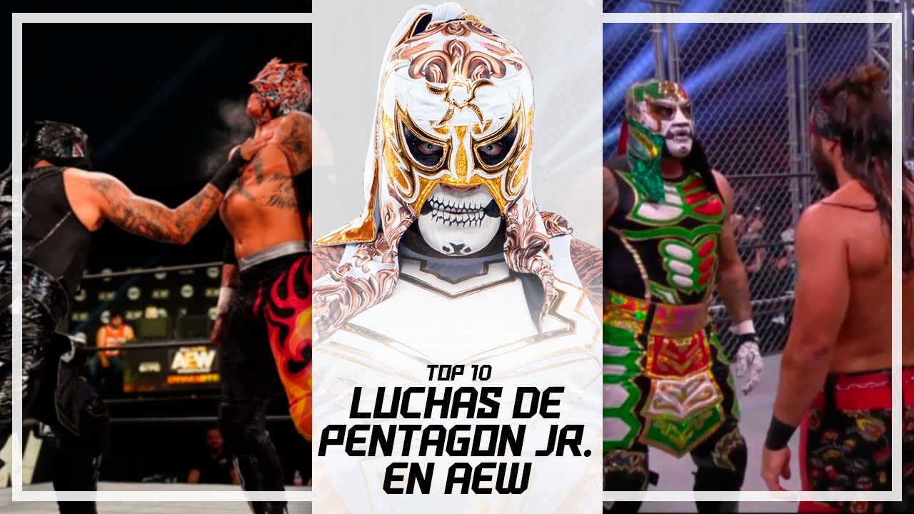 Las 10 MEJORES LUCHAS de PENTAGON JR en AEW | TOP 10 | PENTA 0M - YouTube