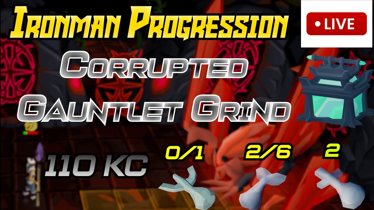 2 Hours of Corrupted Gauntlet! - OSRS Ironman Progression | #osrs # ...