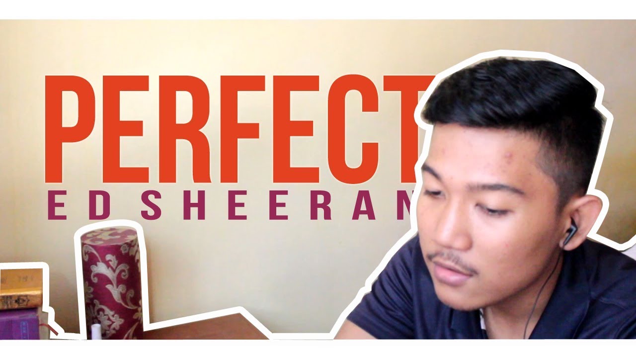 Ed Sheeran - Perfect | Muhammad Dani Cover - YouTube