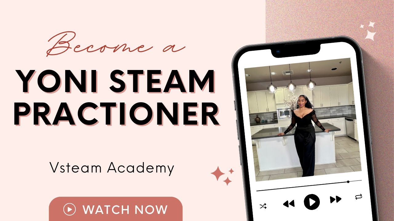 How to Become a Yoni Steam Practitioner: Vsteam Academy promo video - YouTube