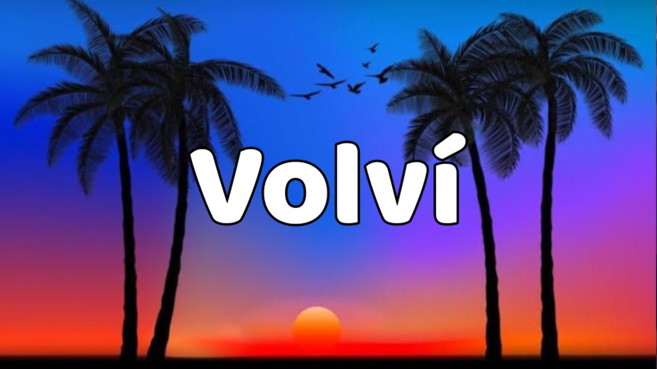 Aventura x Bad Bunny - Volví (Letra_Lyrics) - YouTube