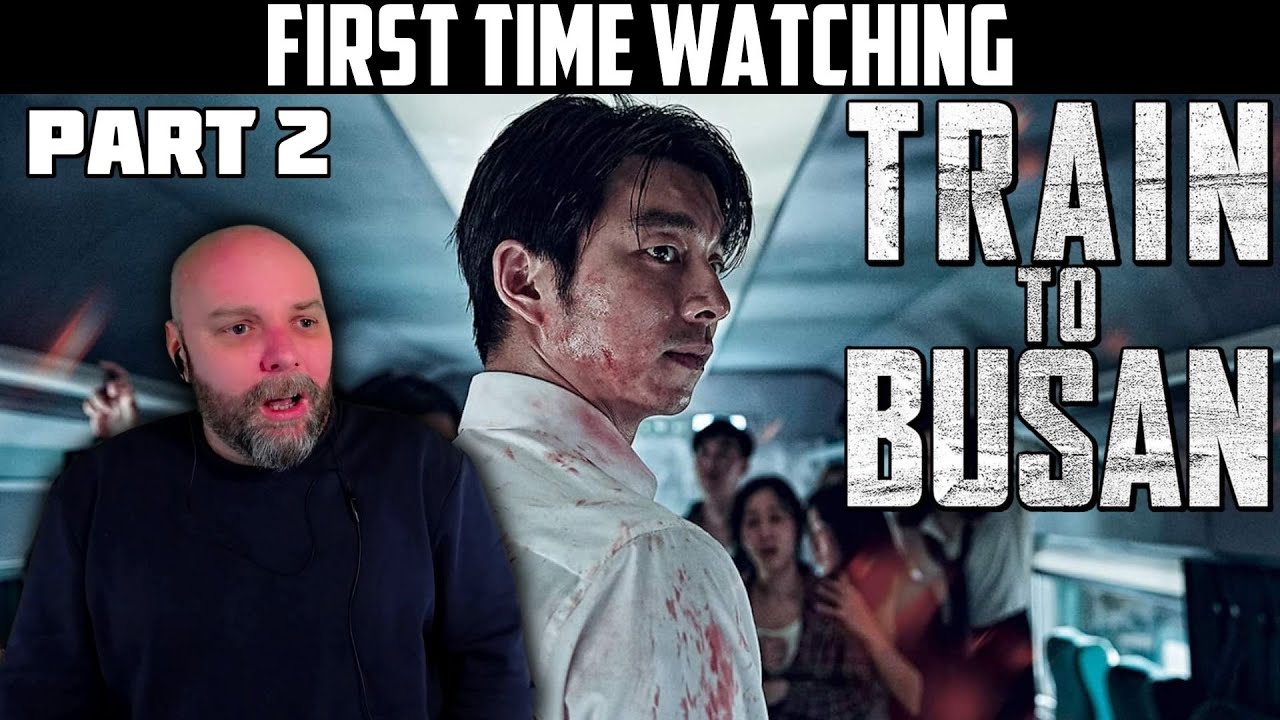 Emotional wreck! "Train To Busan" (2016) 부산행 - First Time Watching ...