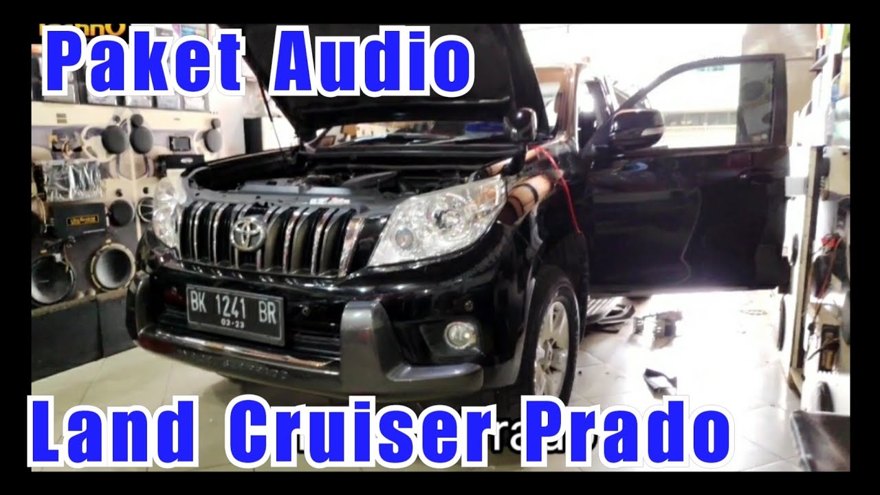 Toyota Land Cruiser Prado | Paket Audio + Subwoofer + Monoblok Power ...