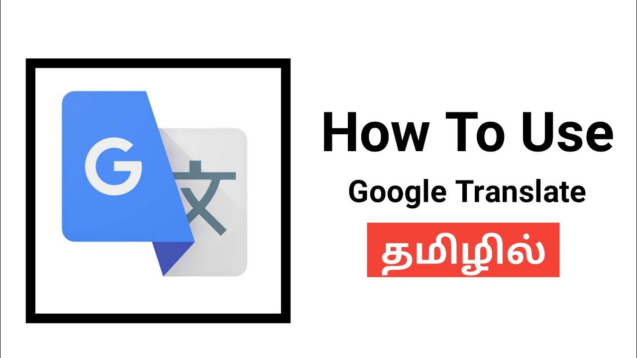 How To Use Google Translate App In Tamil Tamilinsider YouTube