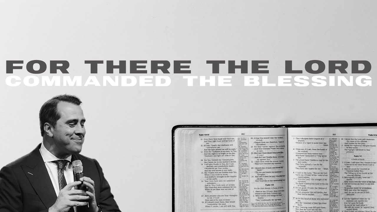 "For There The Lord Commanded the Blessing" - Pastor Caleb Adams [April ...