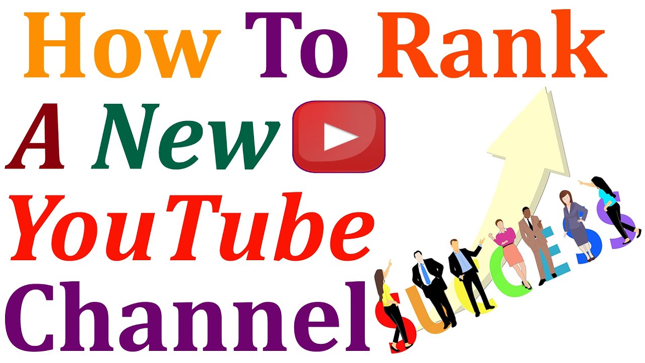 How To Rank Fast A New YouTube Channel in 2021 - YouTube