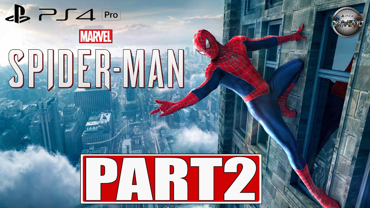 SPIDER-MAN PS4 Pro Gameplay Walkthrough Part 2 FULL GAME (No Commentary ...