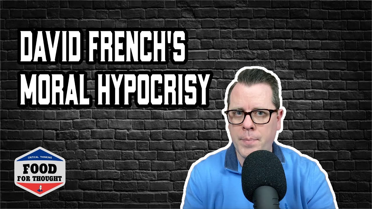 David French's Moral Hypocrisy - YouTube