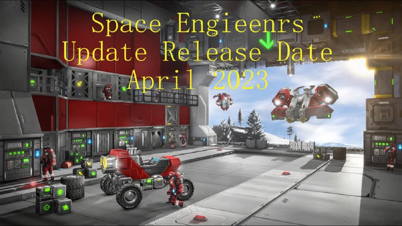 Space Engineers Update Release Date April 2023 - YouTube