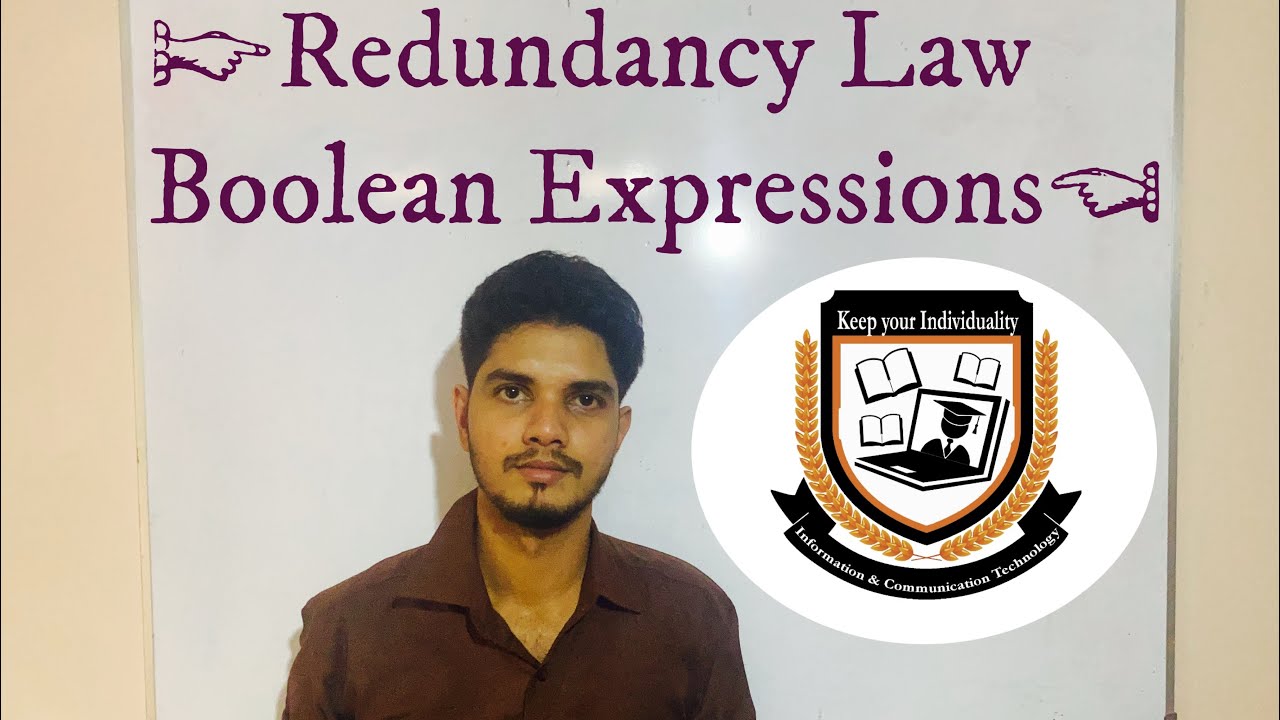 Redundancy Law | Boolean Expressions | S.N.VITHOO | ICT Foundation ...