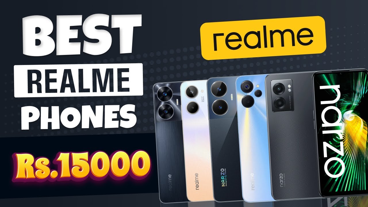 Top 5 Best Realme Smartphones Under 15000 in April 2023 || Best Realme ...