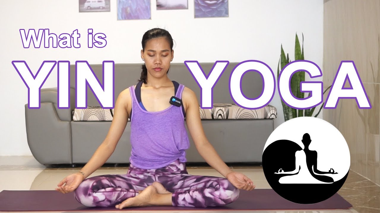 អនុវត្តន៏ Yin Yoga និង អត្ថប្រយោជន៏ | Yoga With Sreynich - YouTube