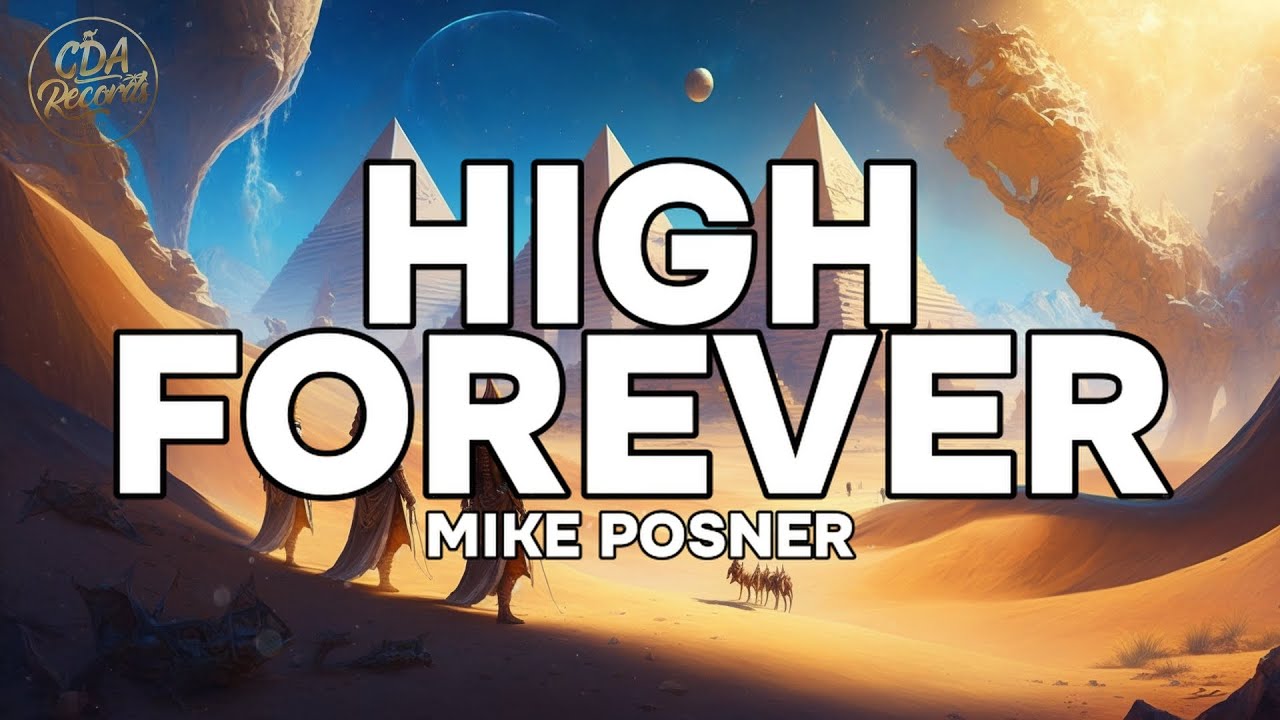 Mike Posner - High Forever (Lyrics) - YouTube